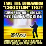 LUKEWARM CHRISTIAN TEST - EXAMINE YOURSELF - SO4J
